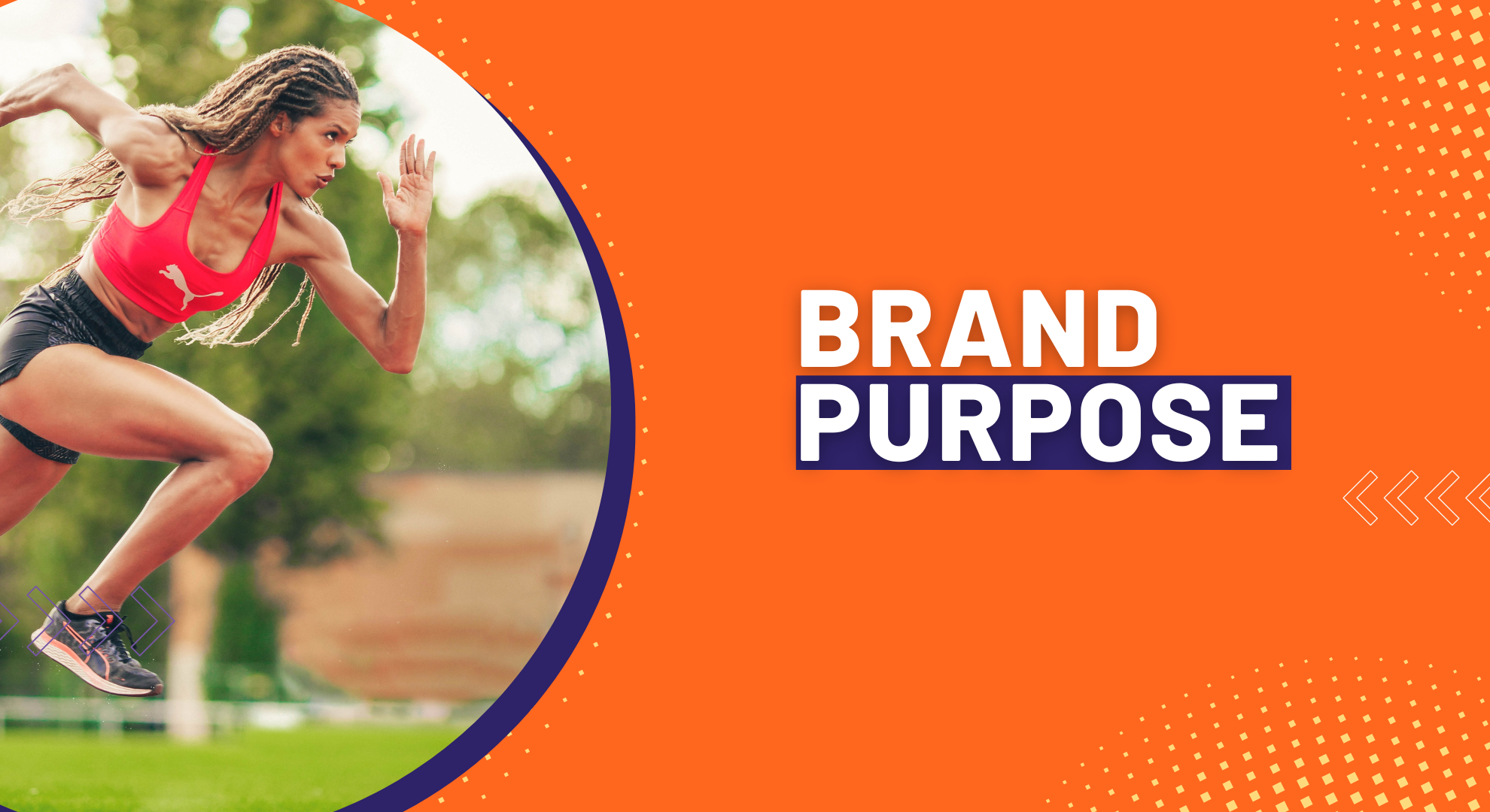 What s Brand Purpose How Do You Find It And Why Do You Need It