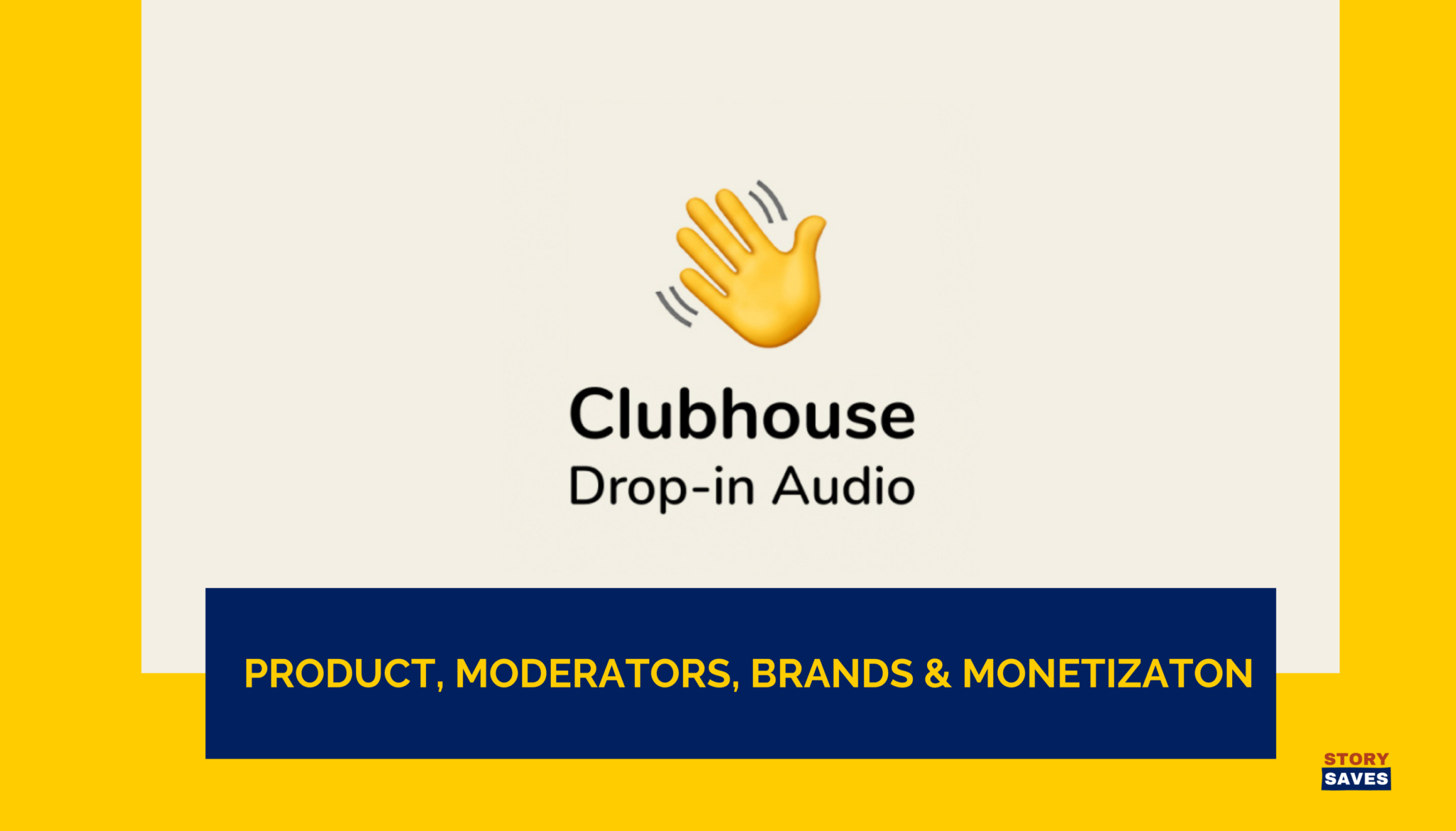 Clubhouse audio app product, moderators, brands and monetization